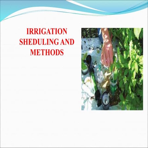irrigation scheduling methods and different.ppt