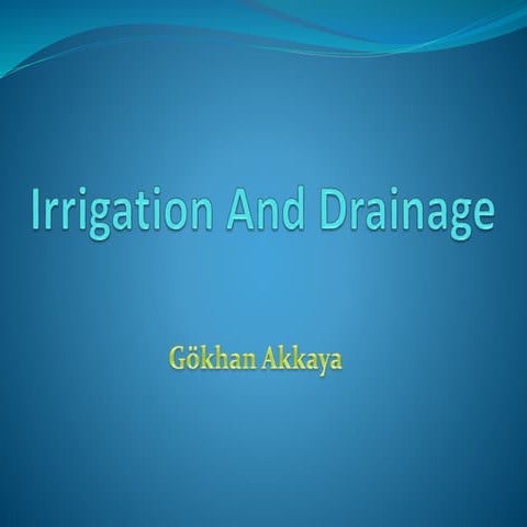 Irrigation and drainage | PPTX