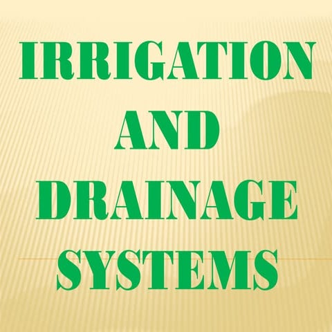 Irrigation and Drainage Systems in agricultural commodity.pptx