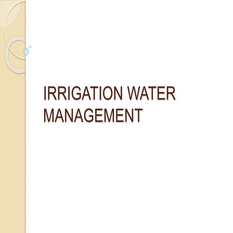 Irrigation water management | PPTX
