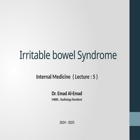 Irritable bowel syndrome ( IBS ) - for medical student | PPTX