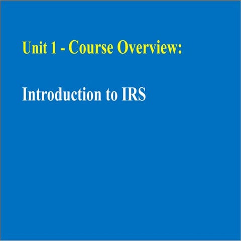 Irs intro unit 1 course overview usfs ip (1) | PPT | Business | Business and Finance