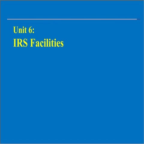 Irs intro unit 6 facilities usfs ip (1) | PPT