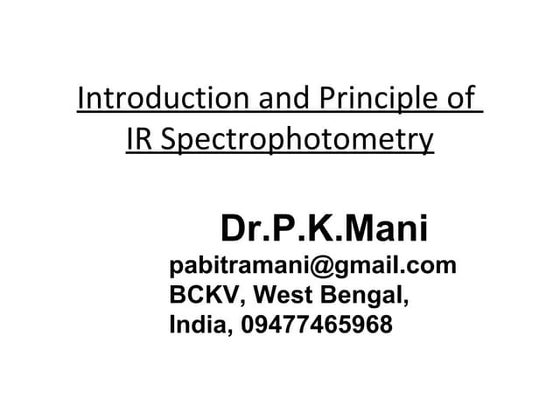 Introduction and Principle of IR spectroscopy | PPT