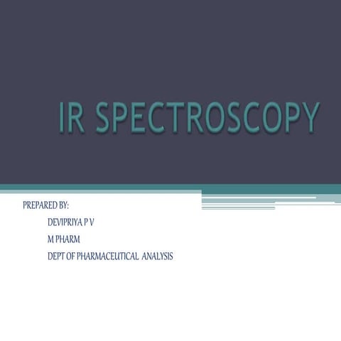IR - Spectroscopy, theory, modes of vibration and sample handling. by ...