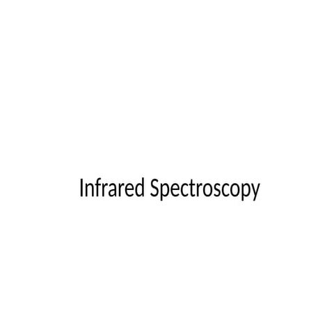 Ir Spectroscopy Pptx Infrared Spectroscopy Pptx