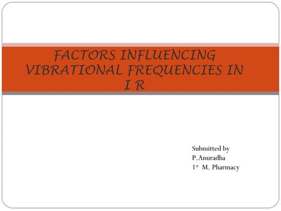 Various factor affecting vibrational frequency in IR spectroscopy. | DOCX | Chemistry | Science