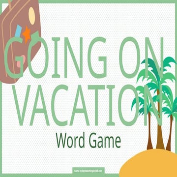Going_on_Vacation_Word_Game_-_Google_Slides_Version.pptx