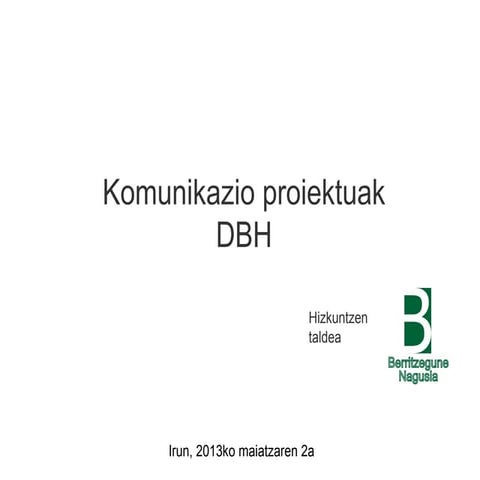 Komunikazio proiektuak (DBH) | PPT