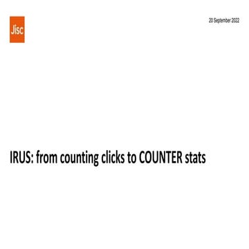 IRUS from counting clicks to COUNTER stats | PPTX
