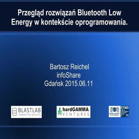 Overview of Bluetooth Low Energy solutions in the context of the ...