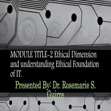 Ethical Dimension and understanding Ethical Foundation of IT | PPTX