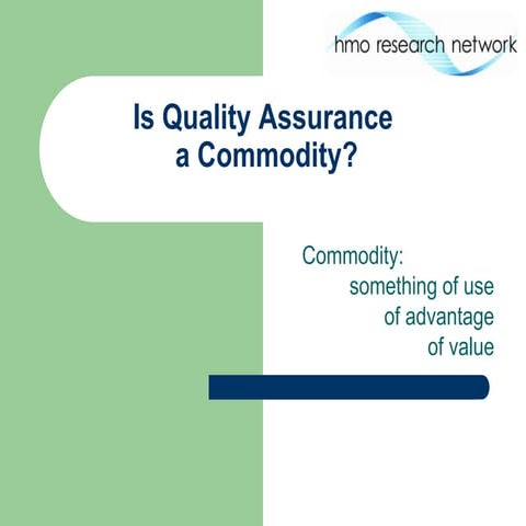 Is Quality Assurance a Commodity RIEDLINGER | PPTX