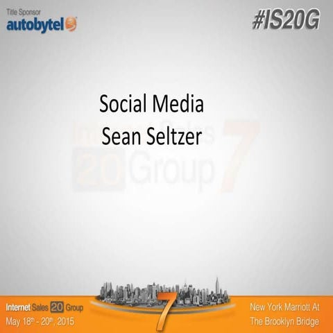 IS20G New York Sean Seltzer Day 2 Social Media | PPT