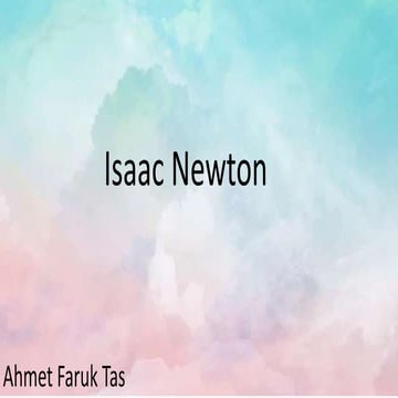 THE LIFE OF isaac newton AND HE IS DONE IN SCIENCE | PPTX