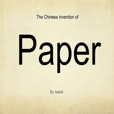 Isabel424 the chinese invention of paper presentation ver 3 | PPTX