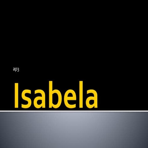 Isabela (by Elisa S. Marcelino) | PPTX