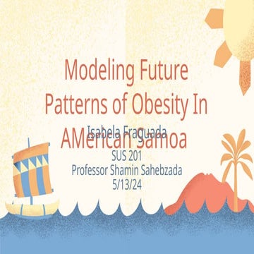 Modeling Future Patterns of Obesity in American Samoa | PPTX