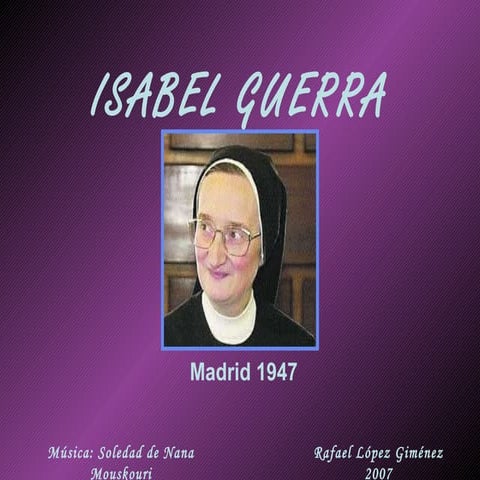 Isabel Guerra, la monja pintora (por: carlitosrangel) - España | PPS