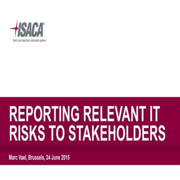 ISACA Reporting relevant IT risks to stakeholders | PPT