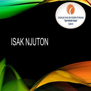 Isak Njuton Albert Shala | PPT