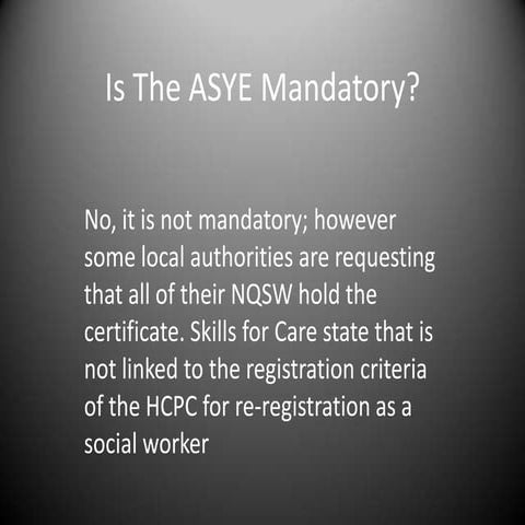 Is the ASYE mandatory for all newly qualified social workers? | PPTX