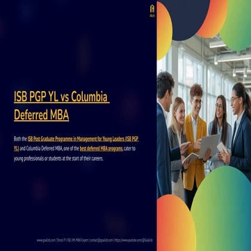 ISB PGP YL vs Columbia Deferred MBA: A Deep Comparison of Early Career ...