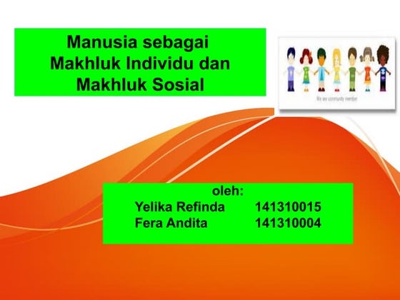 Manusia sebagai individu dan makhluk sosial | PPT
