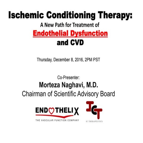 Ischemic Conditioning Therapy - A New Path for Treatment of Endothelial ...