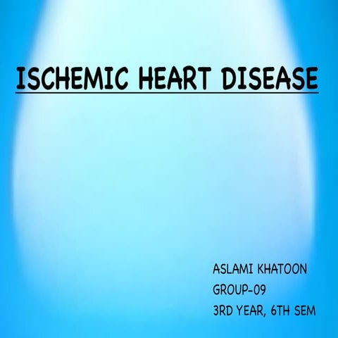 Ischemic heart disease | PPTX