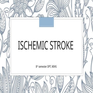 Ischemic stroke presentation for students | PPT