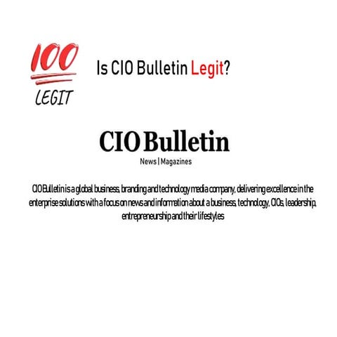 Is CIO Bulletin Magazine legit? | PPT