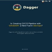 Is creating CICD pipeline with ‘DAGGER’ a new fad in DevOps.pdf