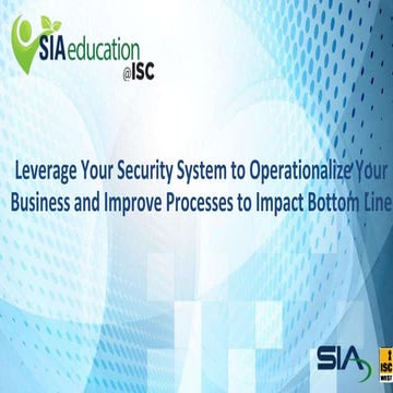 Leveraging Your Security System to Impact Your Bottom line | PPTX