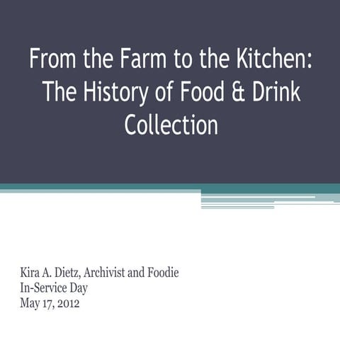 From the Farm to the Kitchen: The History of Food & Drink | PPTX