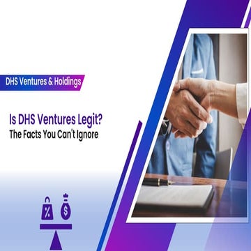 Is DHS Ventures Legit The Facts You Can't Ignore.pptx