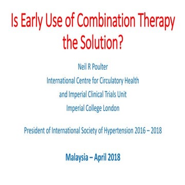 Is early use of combination therapy the solution 35 minute slide set | PPTX