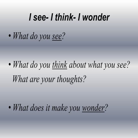 I see-I think-I wonder | PPT
