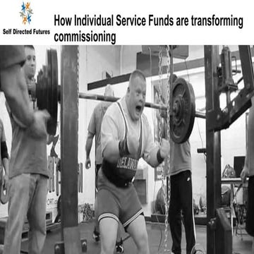 Commissioning Individual Service Funds and Community Led Support | PPT