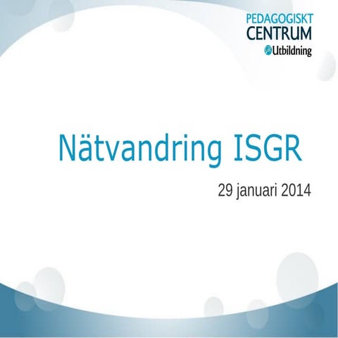 Isgr 6 9 nätvandring | PPT