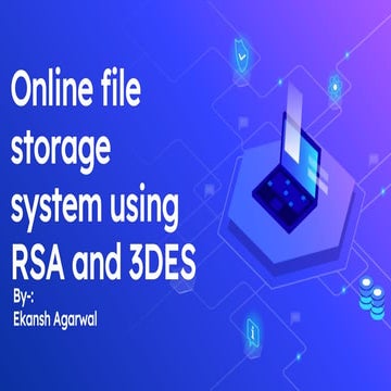 Online File storage system using RSA and 3DES | PPT