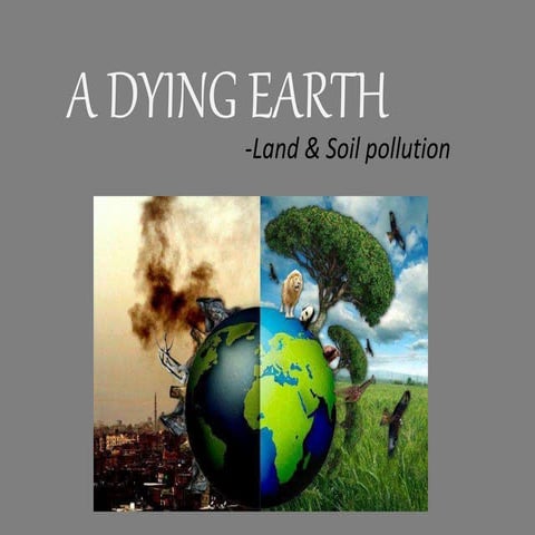 Soil pollution ppt | PPTX