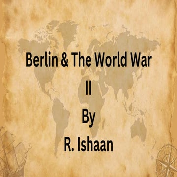 WW2.pptx world war for kidss with berlin | PPTX