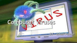 The 15 deadliest computer viruses | PPT