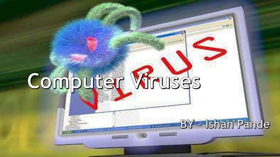 Computer Viruses | PPTX