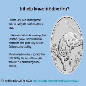Is it Better to Invest in Gold or Silver - Satori Traders | PPT