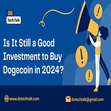 Is it Good to Invest in Dogecoin | Dotechtalk | PPTX | Currencies | Economy