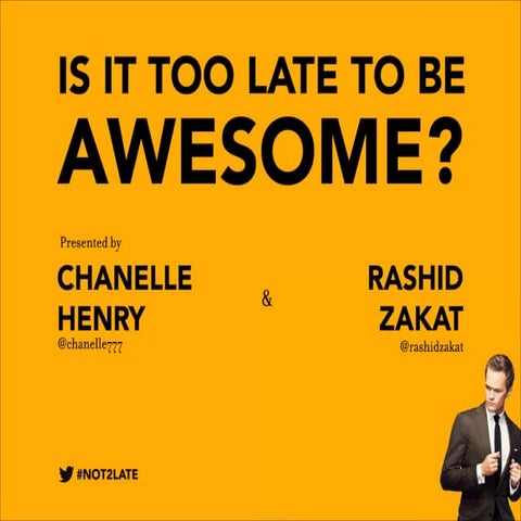 Is It Too Late To Be Awesome? - SXSW2014 | PDF