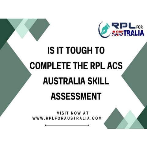 Is It Tough To Complete The RPL ACS Australia Skill Assessment | PPTX