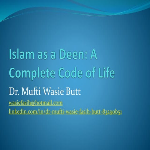 Islam a complete code of life | PPTX